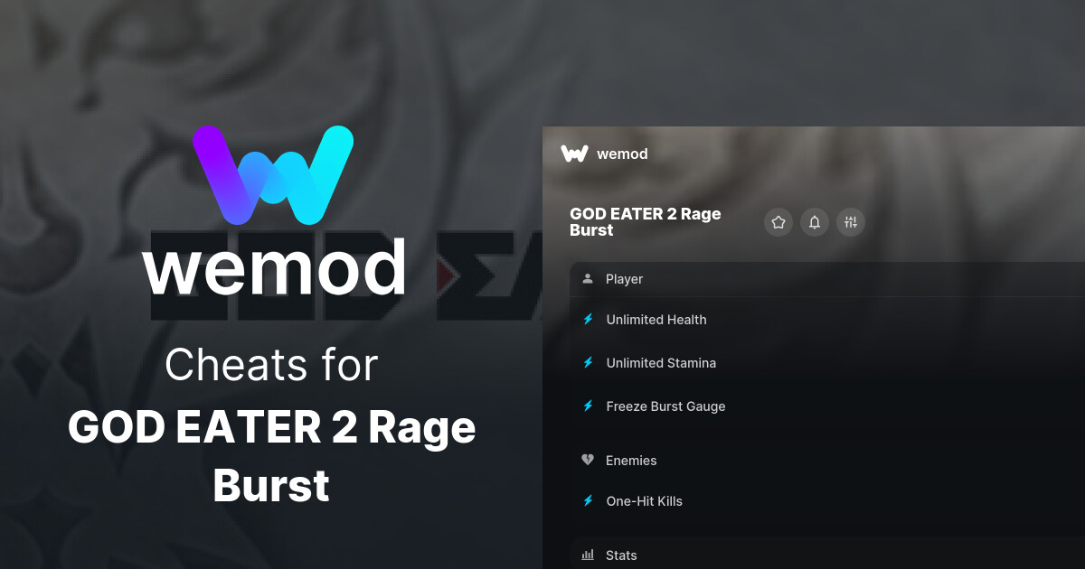 GOD EATER 2 Rage Burst Cheats & Trainers for PC | WeMod