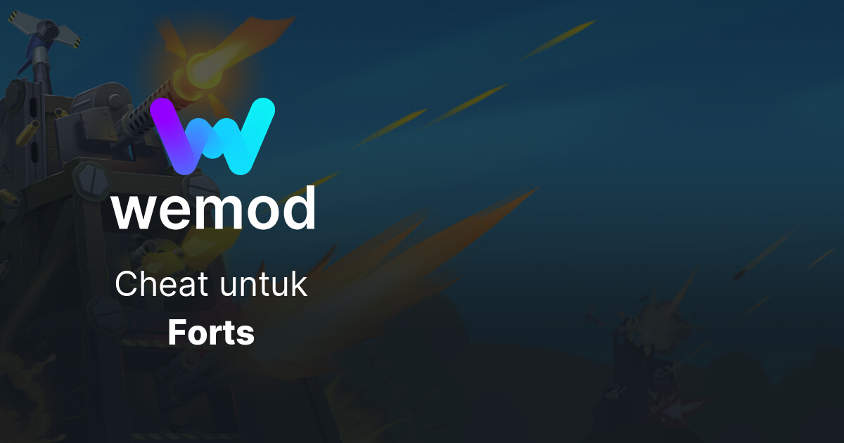 Cheat & Trainer Forts untuk PC | WeMod