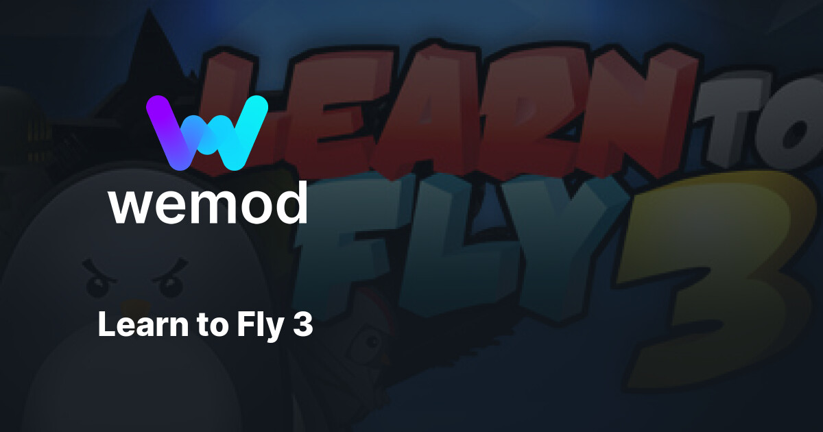 รางวัลความสำเร็จ Learn to Fly 3 สำหรับ Steam | WeMod