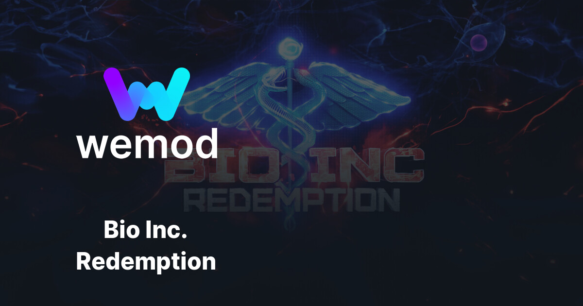 รางวัลความสำเร็จ Bio Inc. Redemption สำหรับ Steam | WeMod