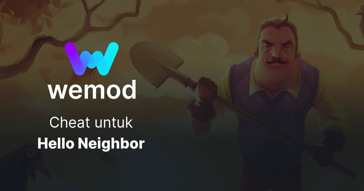 Cheat & Trainer Hello Neighbor untuk PC | WeMod