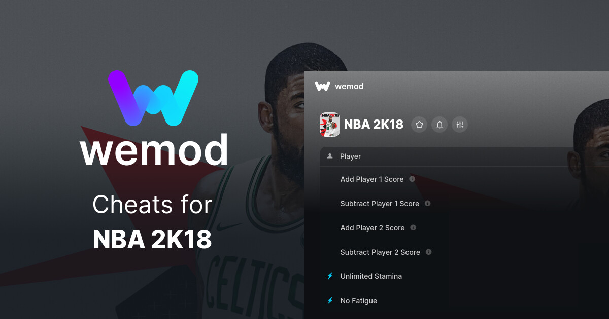 NBA 2K18 Cheats & Trainers for PC | WeMod