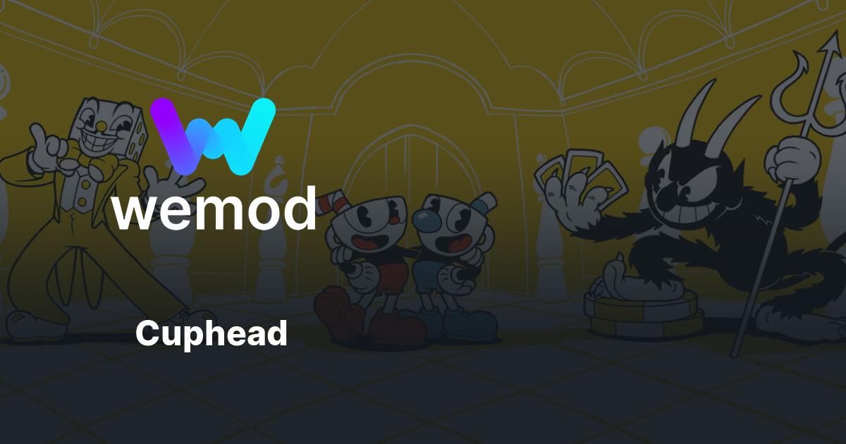 กลโกและเทรนเนอร์ Cuphead สำหรับพีซี | WeMod