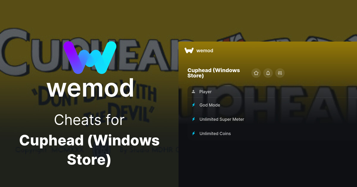 Cuphead (Windows Store) Cheats & Trainers for PC | WeMod