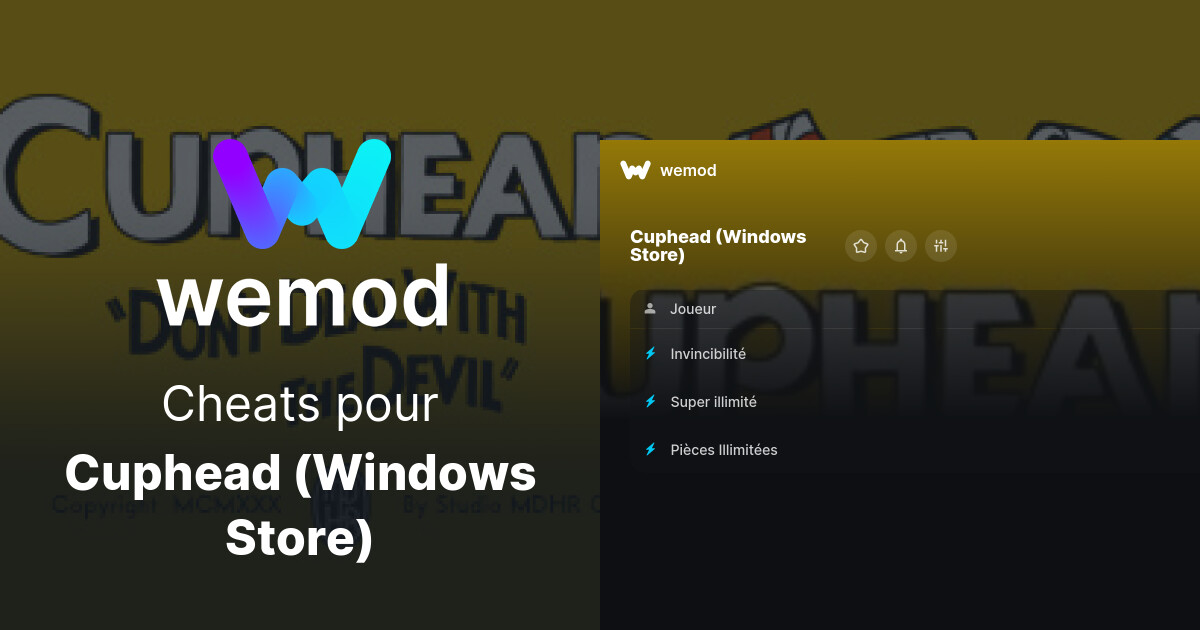Cheats et trainers pour Cuphead (Windows Store) sur PC | WeMod
