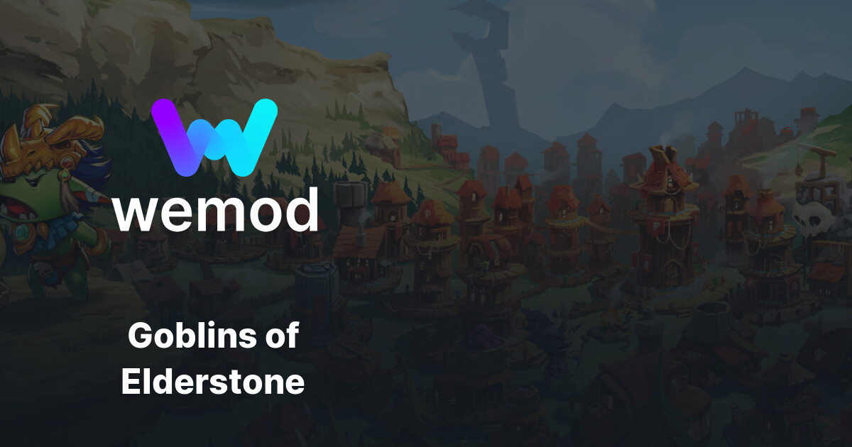 กลโกและเทรนเนอร์ Goblins of Elderstone สำหรับพีซี | WeMod