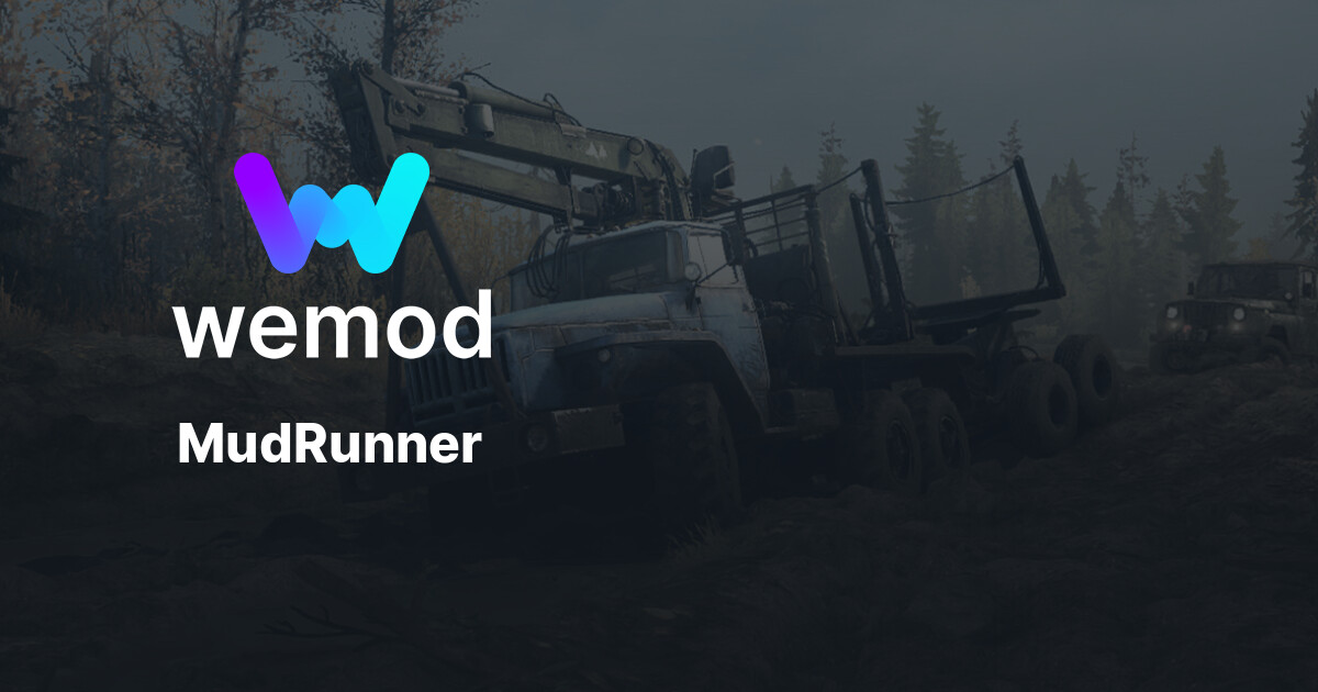पीसी के लिए MudRunner चीट और ट्रेनर | WeMod