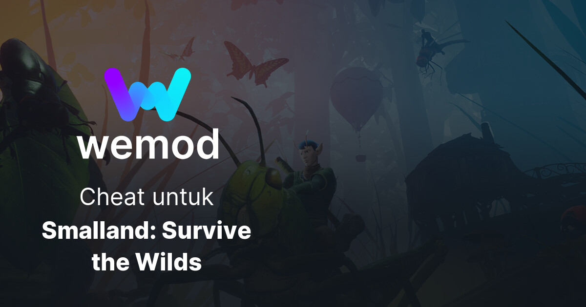 Cheat & Trainer Smalland: Survive the Wilds untuk PC | WeMod