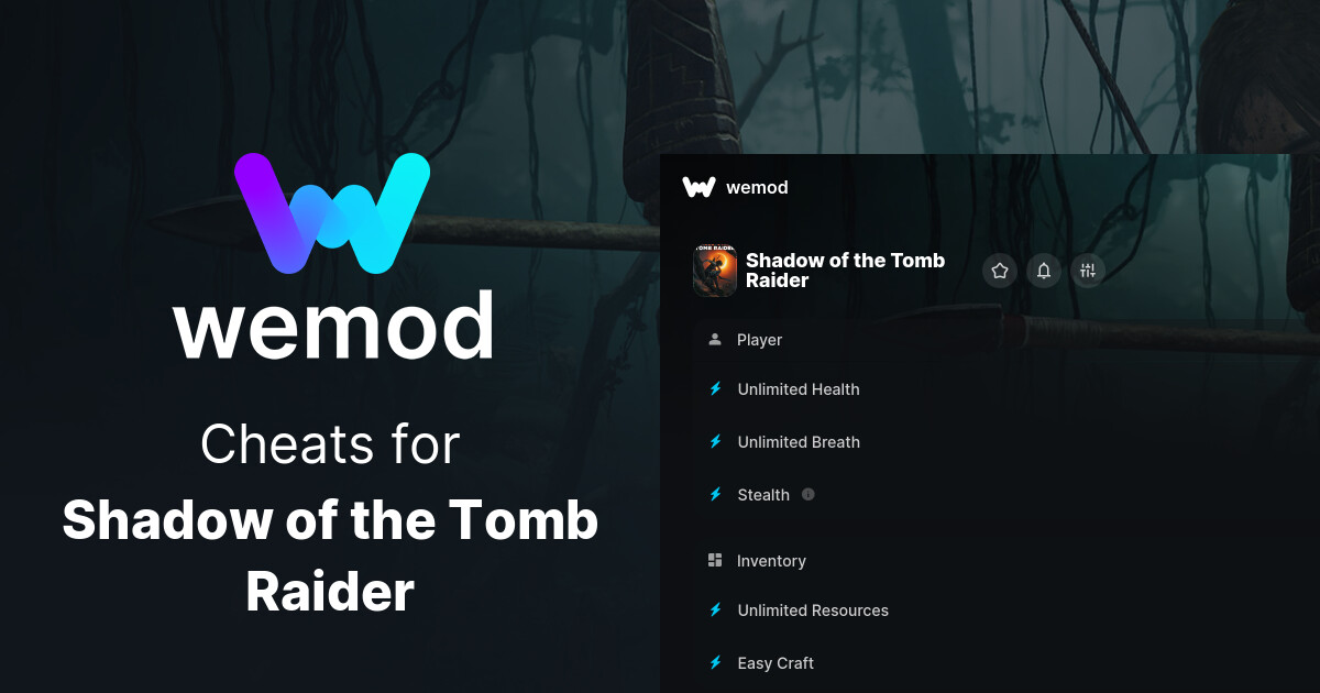 Shadow of the Tomb Raider Cheats & Trainers for PC | WeMod