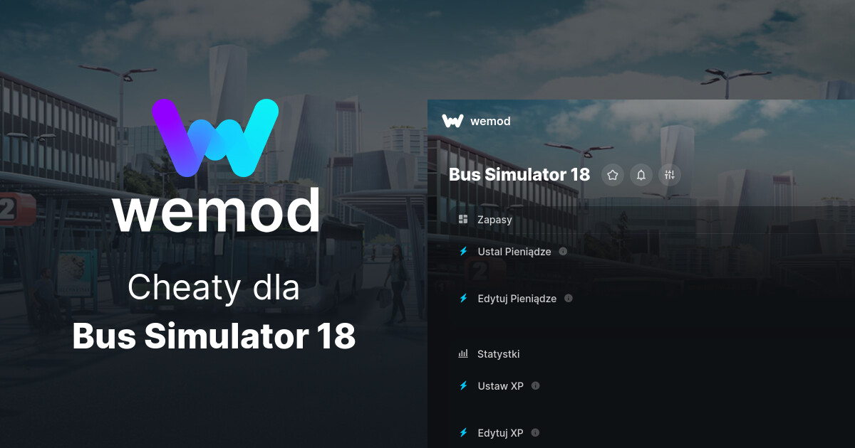 Bus Simulator 18 – cheaty i trainery na PC – WeMod