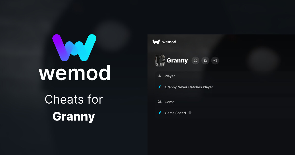 Granny Cheats & Trainers for PC | WeMod