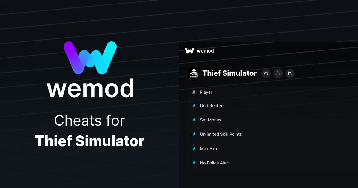 Thief Simulator Cheats & Trainers for PC | WeMod