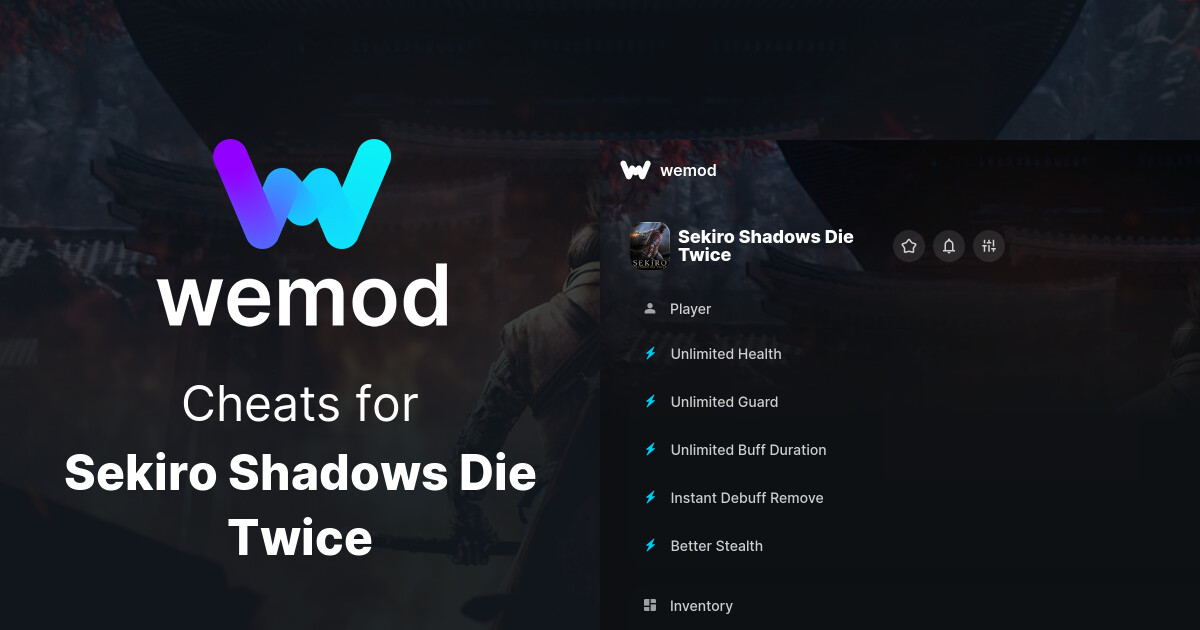 Sekiro Shadows Die Twice Cheats & Trainers for PC | WeMod