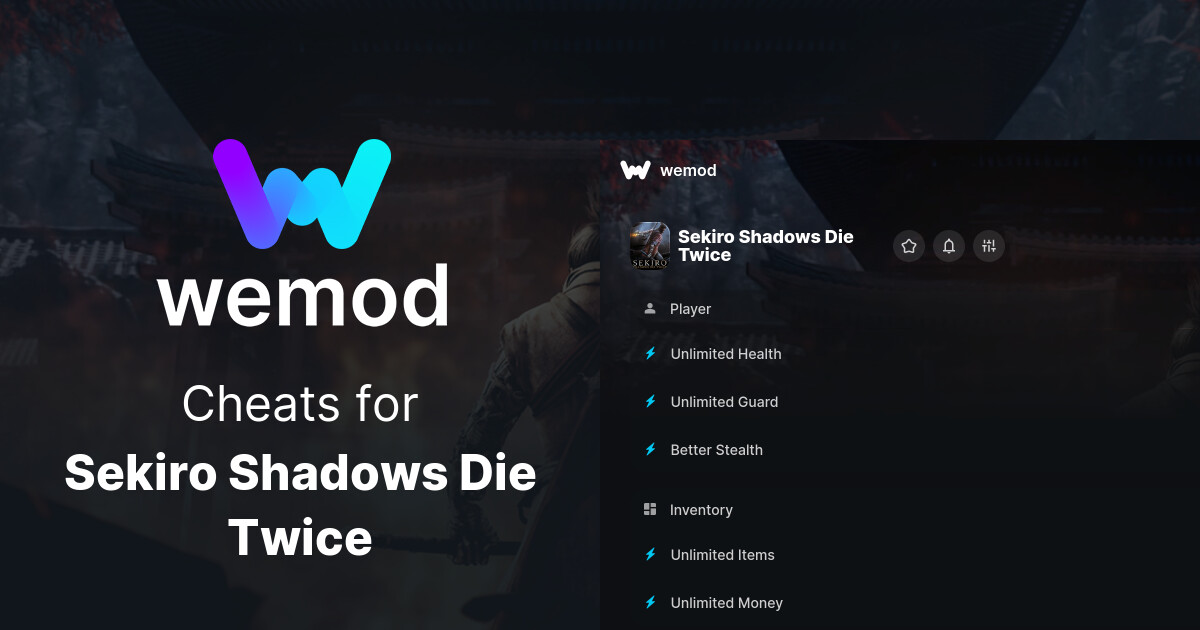 Sekiro Shadows Die Twice Cheats & Trainers for PC | WeMod