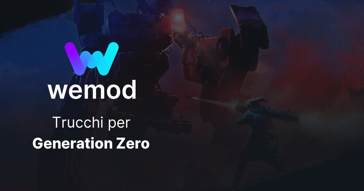 Traguardi di Generation Zero per Steam | WeMod