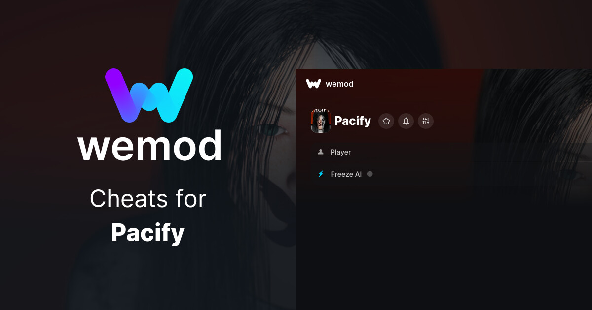 Pacify Cheats & Trainers for PC | WeMod