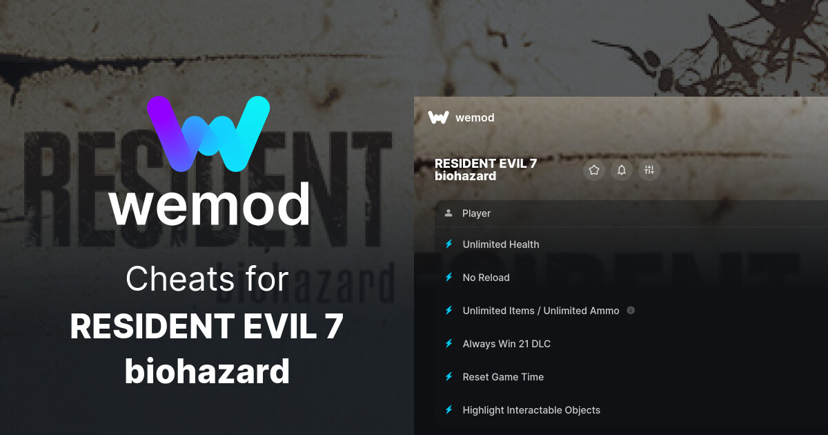 RESIDENT EVIL 7 biohazard Cheats & Trainers for PC | WeMod