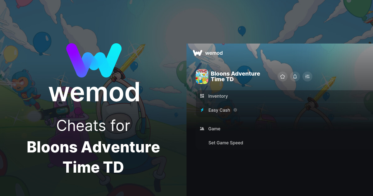 Bloons Adventure Time TD Cheats & Trainers for PC | WeMod