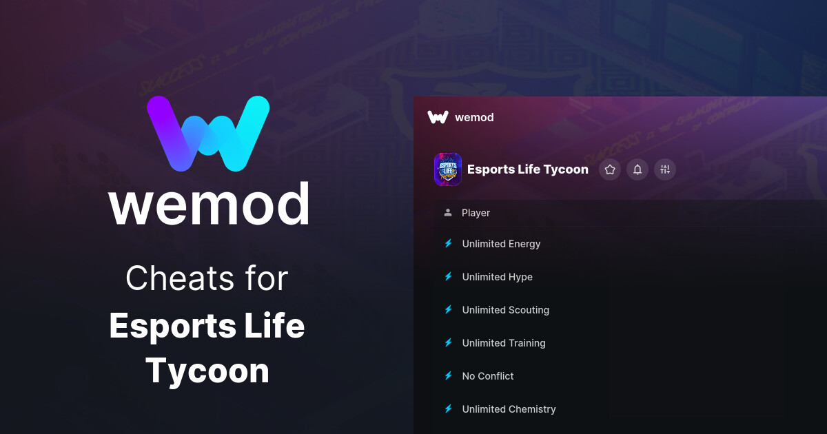 Esports Life Tycoon Cheats & Trainers for PC | WeMod