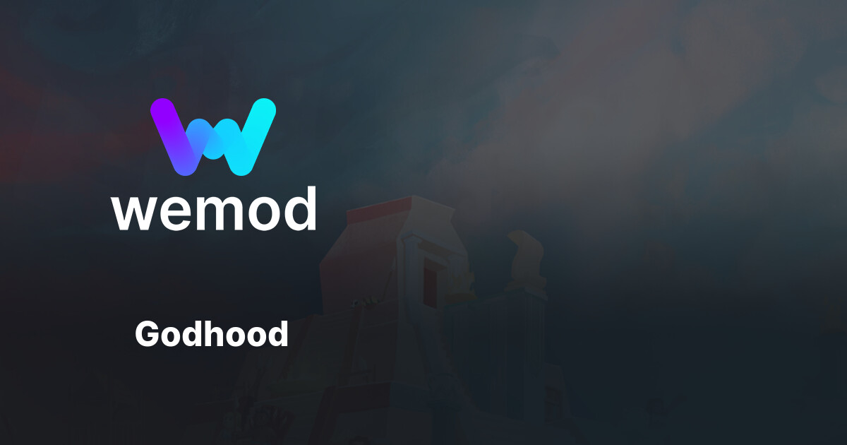 กลโกและเทรนเนอร์ Godhood สำหรับพีซี | WeMod