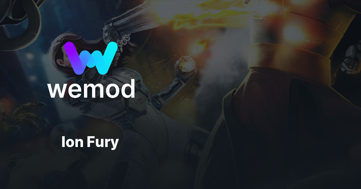 รางวัลความสำเร็จ Ion Fury สำหรับ Steam | WeMod