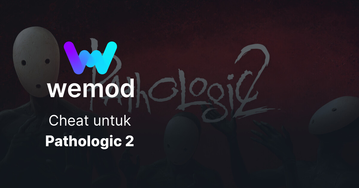 Cheat & Trainer Pathologic 2 untuk PC | WeMod