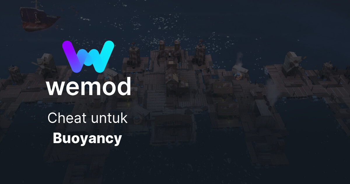 Cheat & Trainer Buoyancy untuk PC | WeMod