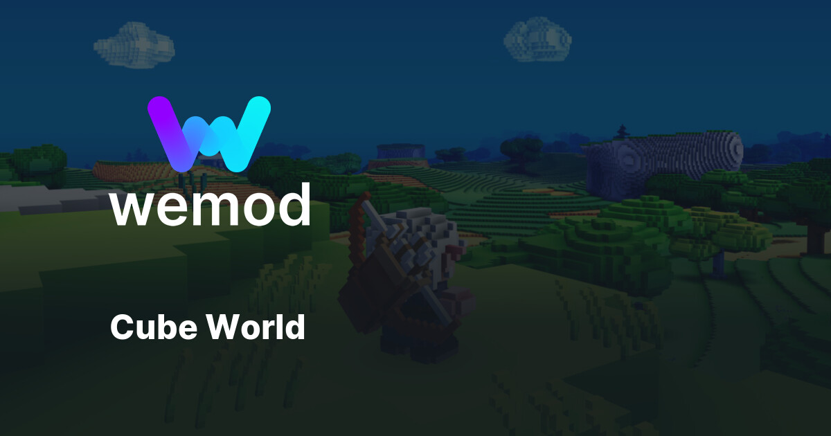 กลโกและเทรนเนอร์ Cube World สำหรับพีซี | WeMod