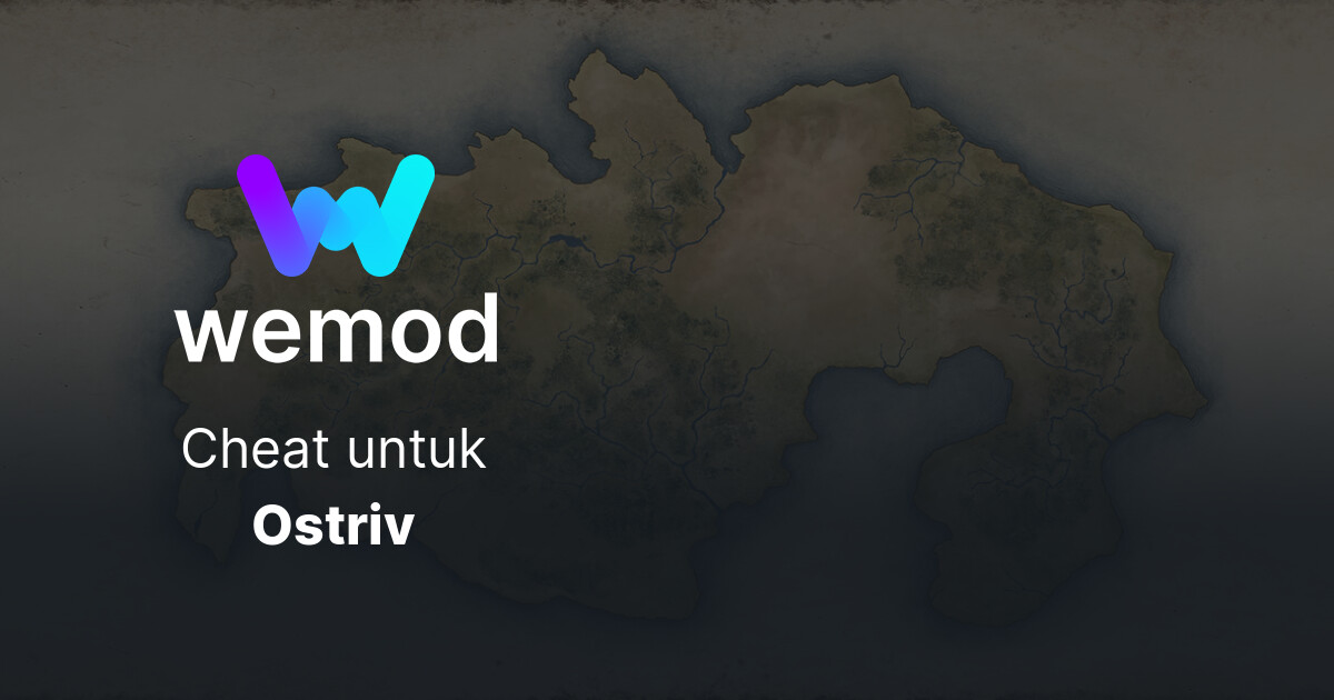 Cheat & Trainer Ostriv untuk PC | WeMod