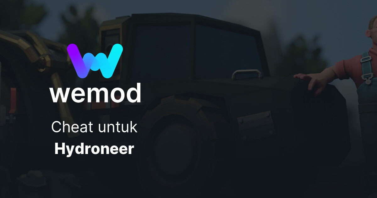 Cheat & Trainer Hydroneer untuk PC | WeMod