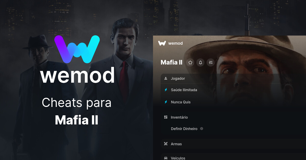 Trapaças e treinadores do Mafia II para PC | WeMod