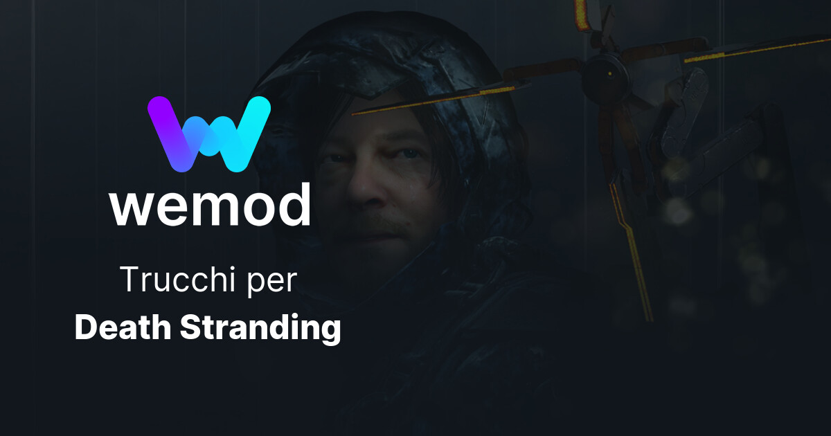 Trucchi e allenamenti per PC di Death Stranding | WeMod