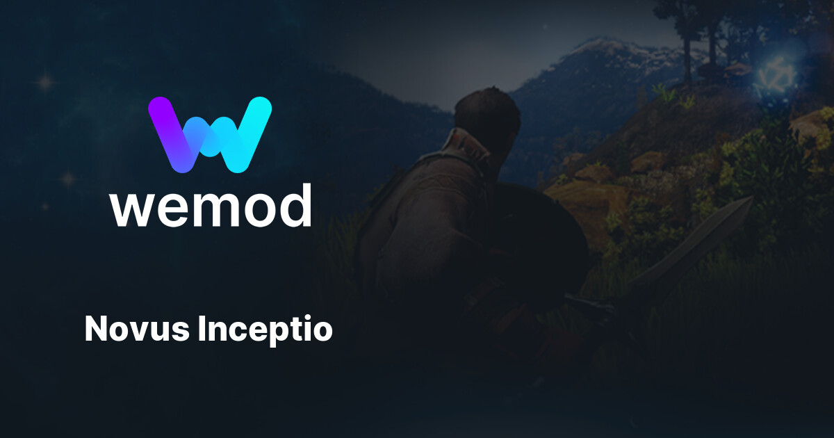 กลโกและเทรนเนอร์ Novus Inceptio สำหรับพีซี | WeMod