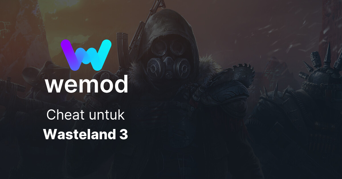 Cheat & Trainer Wasteland 3 untuk PC | WeMod