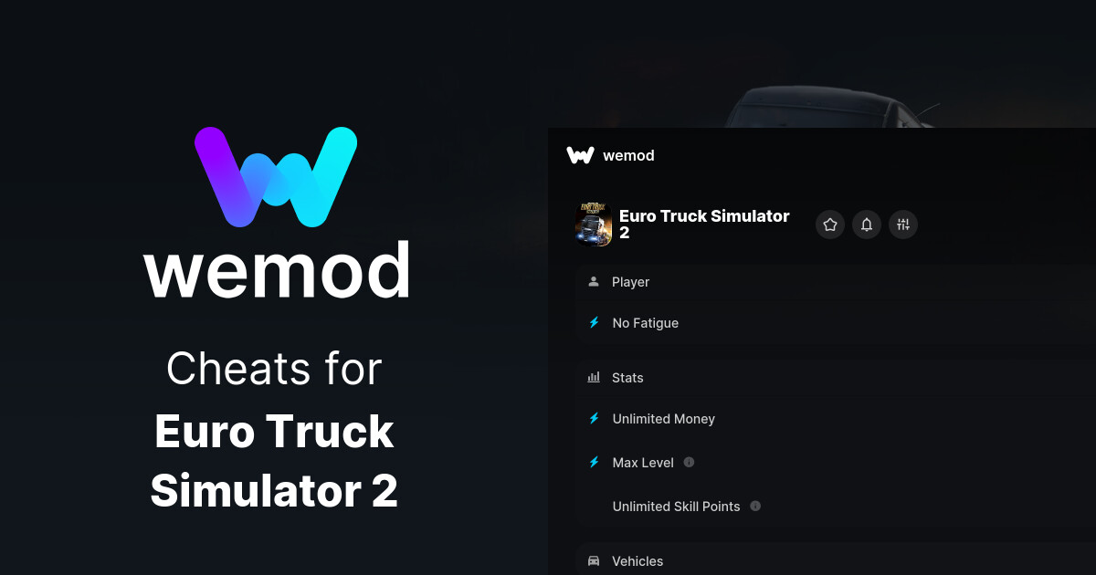 Euro Truck Simulator 2 Cheats, Trainers and Maps for PC | WeMod