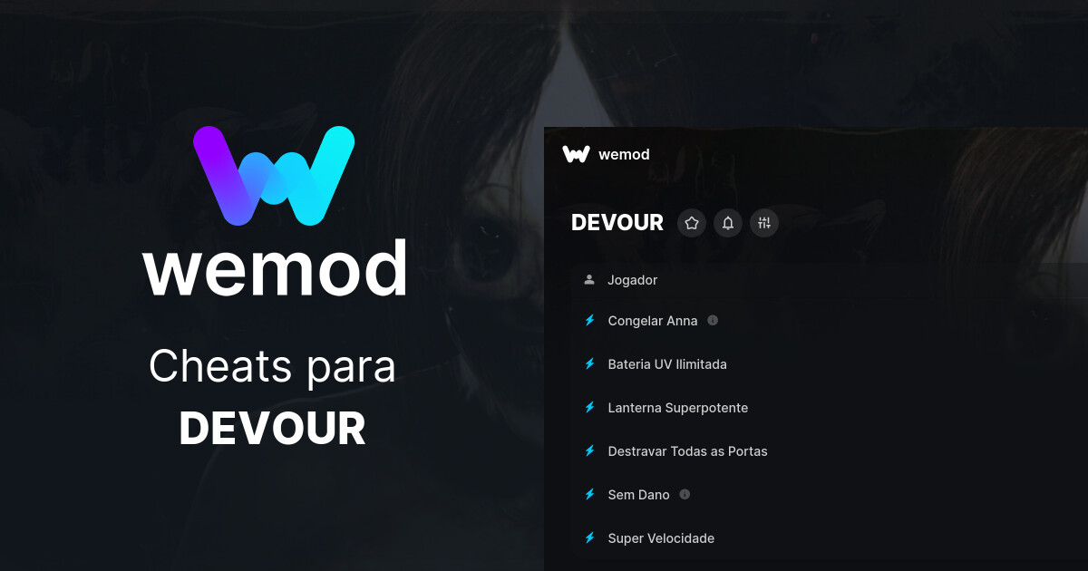 Cheats e Trainers para DEVOUR no PC - WeMod