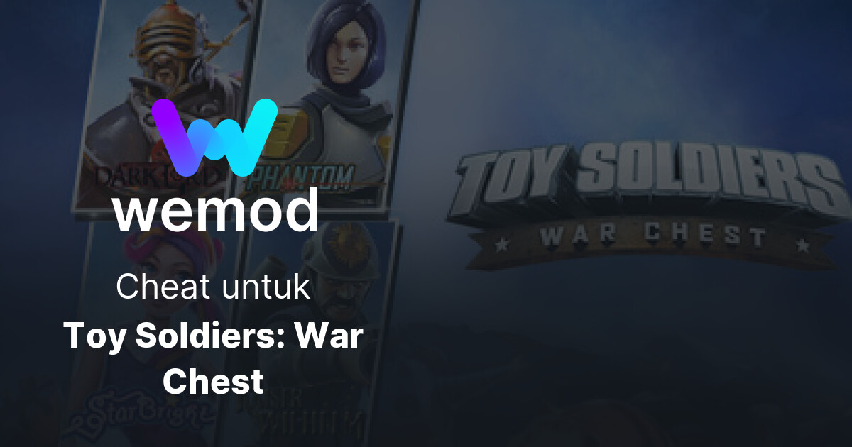 Cheat & Trainer Toy Soldiers: War Chest untuk PC | WeMod