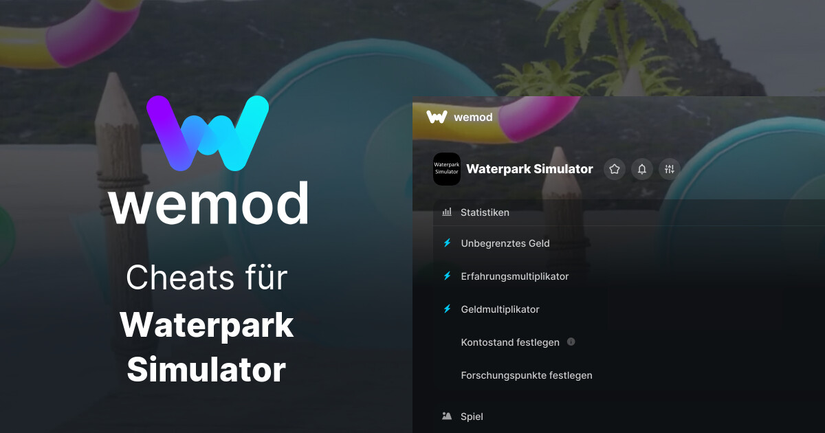 Waterpark Simulator Cheats und Trainer für PC - WeMod