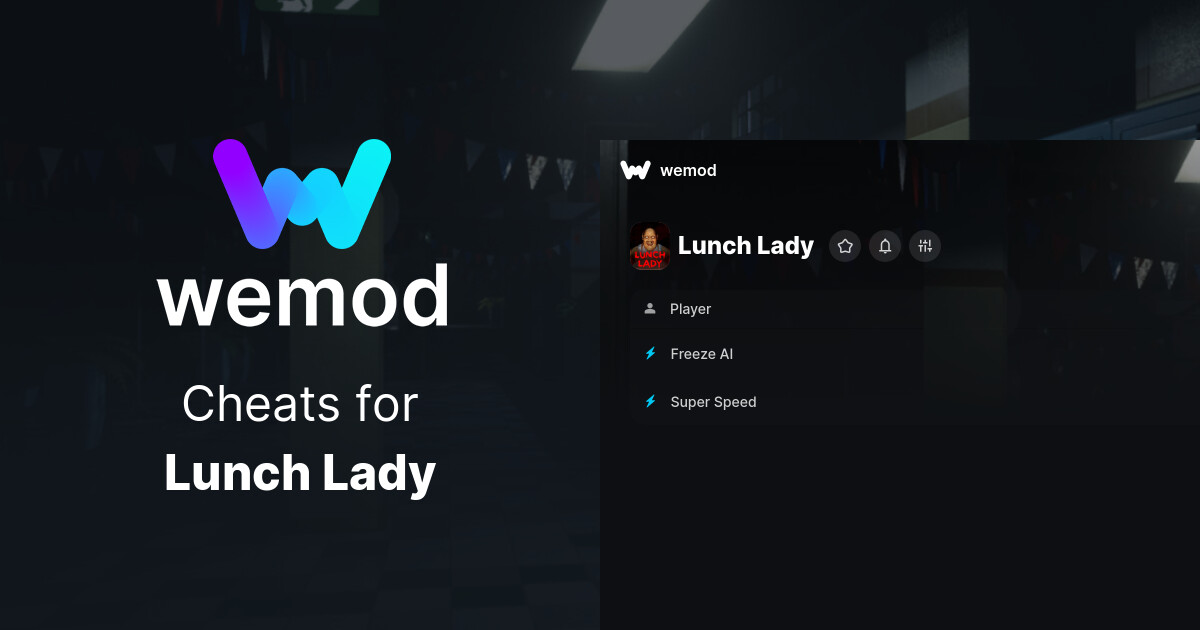 Lunch Lady Cheats & Trainers for PC | WeMod