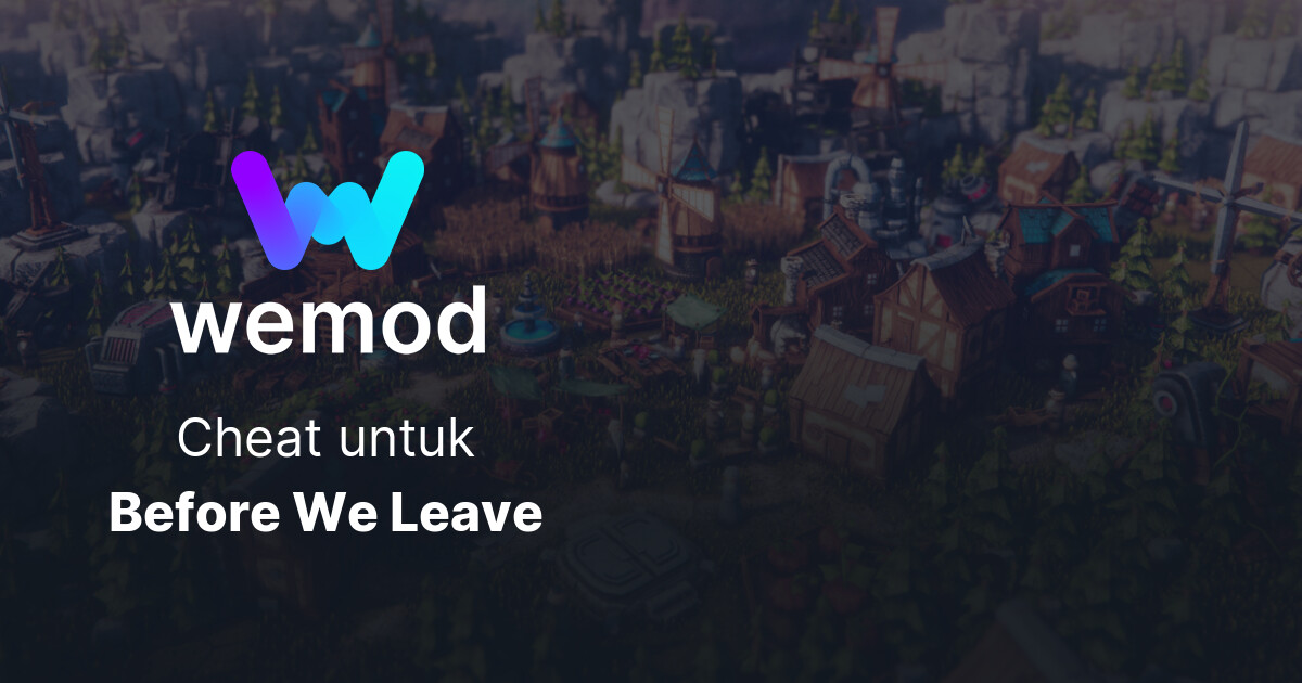 Pencapaian Before We Leave untuk Steam | WeMod