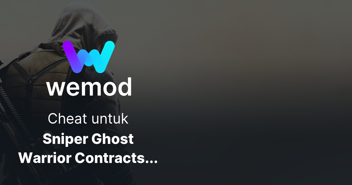Cheat & Trainer Sniper Ghost Warrior Contracts 2 untuk PC | WeMod