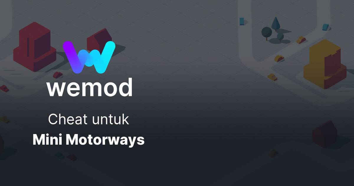 Cheat & Trainer Mini Motorways untuk PC | WeMod