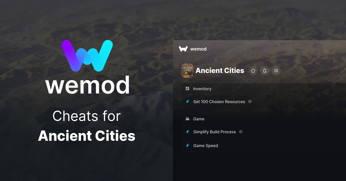 Ancient Cities Cheats & Trainers for PC | WeMod