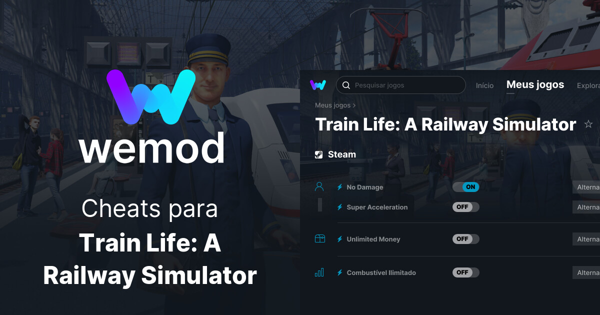 Cheats e Trainers para Train Life: A Railway Simulator no PC - WeMod