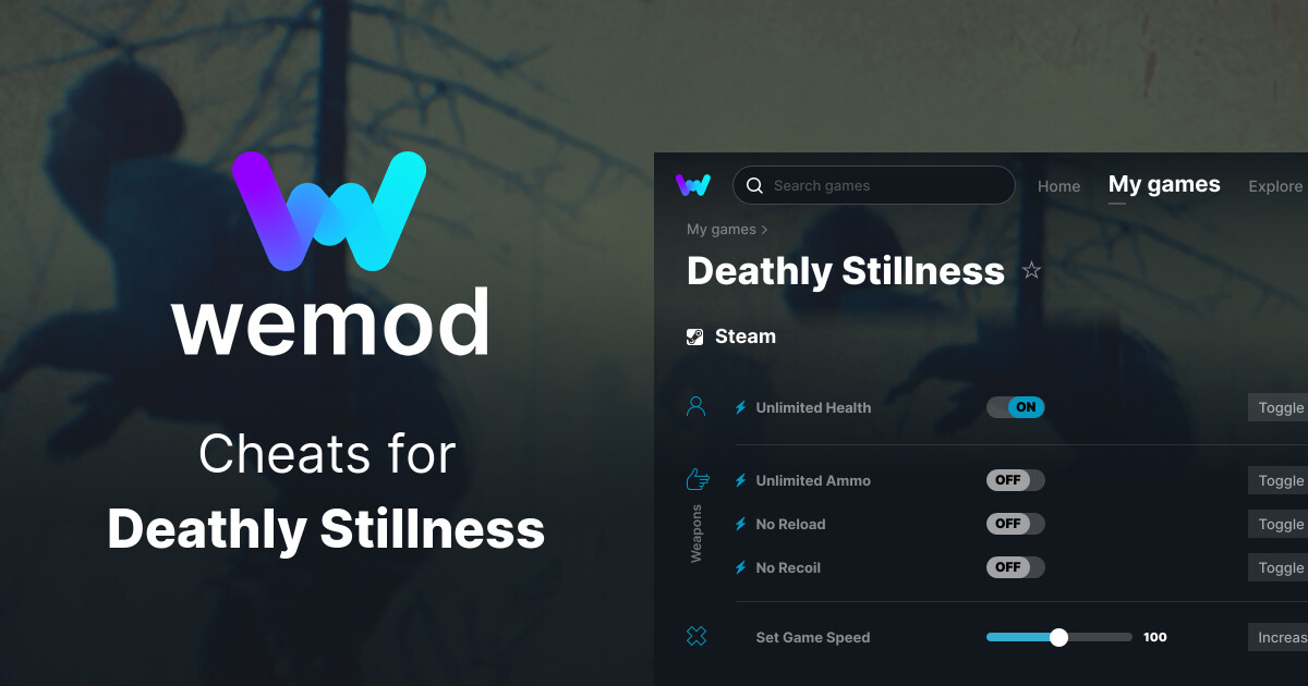 Deathly Stillness Cheats and Trainers for PC - WeMod
