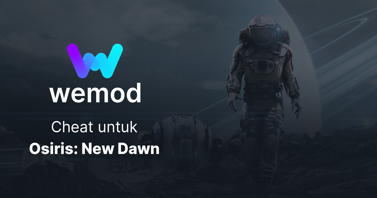 Cheat & Trainer Osiris: New Dawn untuk PC | WeMod
