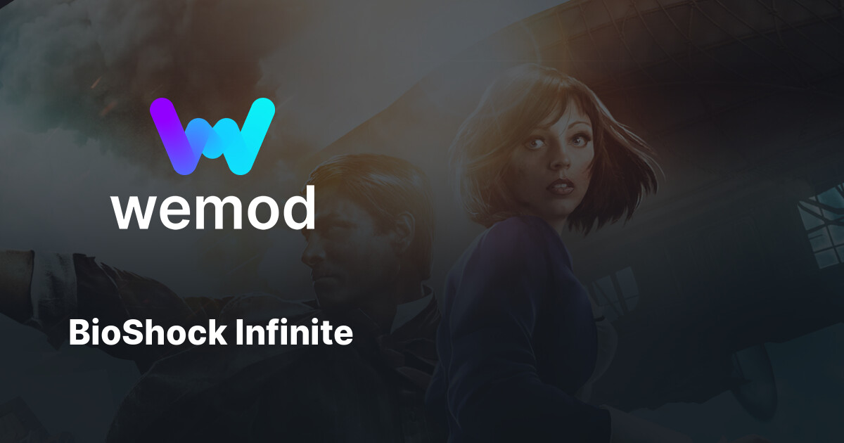 รางวัลความสำเร็จ BioShock Infinite สำหรับ Steam | WeMod