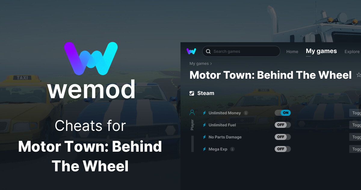 Motor Town: Behind The Wheel Cheats & Trainers for PC | WeMod