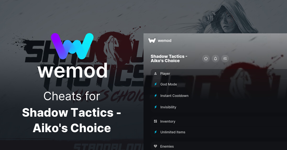 Shadow Tactics - Aiko's Choice Cheats & Trainers for PC | WeMod