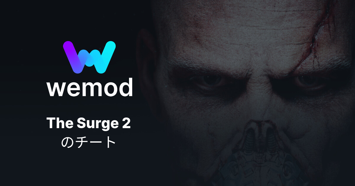 The Surge 2 PC向けのチート & トレーナー | WeMod